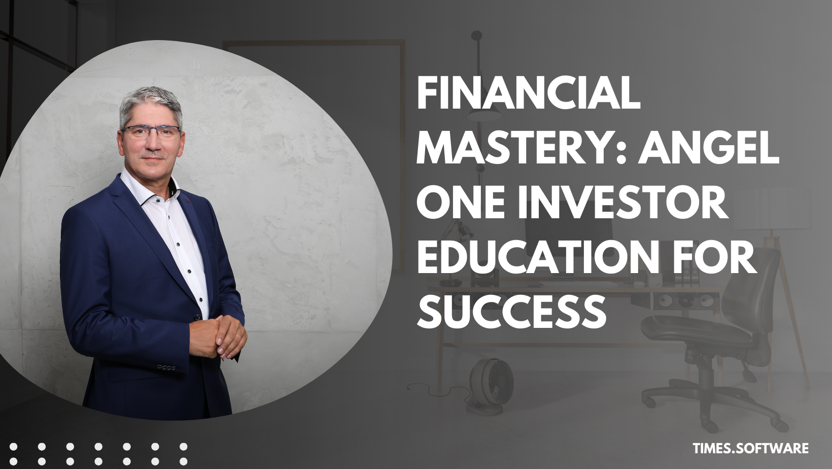 Financial Mastery: Angel One Investor Education for Success - Times ...