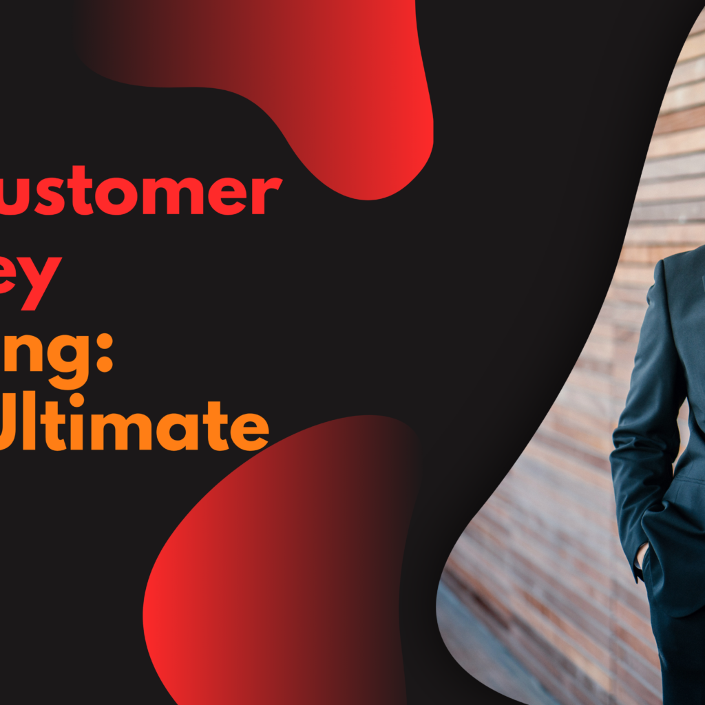 B2B Customer Journey Mapping: Your Ultimate Guide B2B Customer Journey Mapping: Your Ultimate Guide